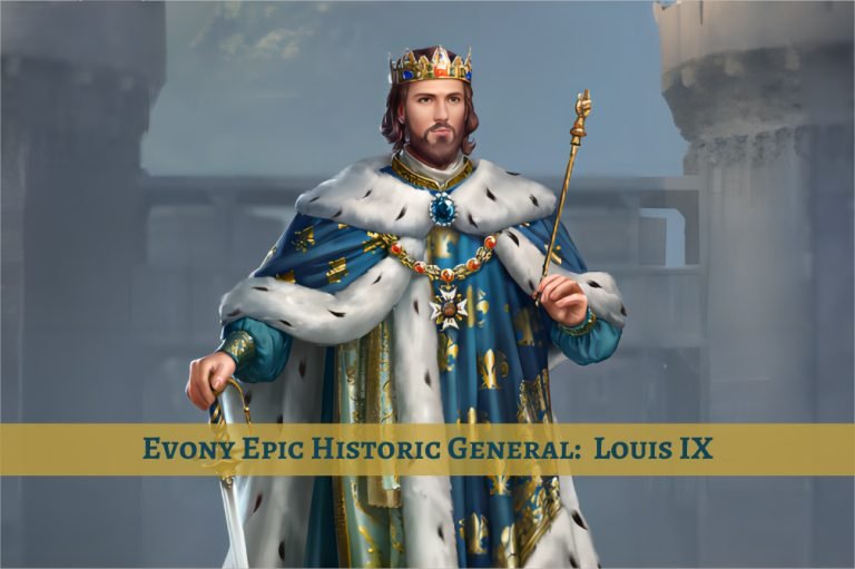 The Best Combination of Evony's New Ranged-troop General Louis IX
